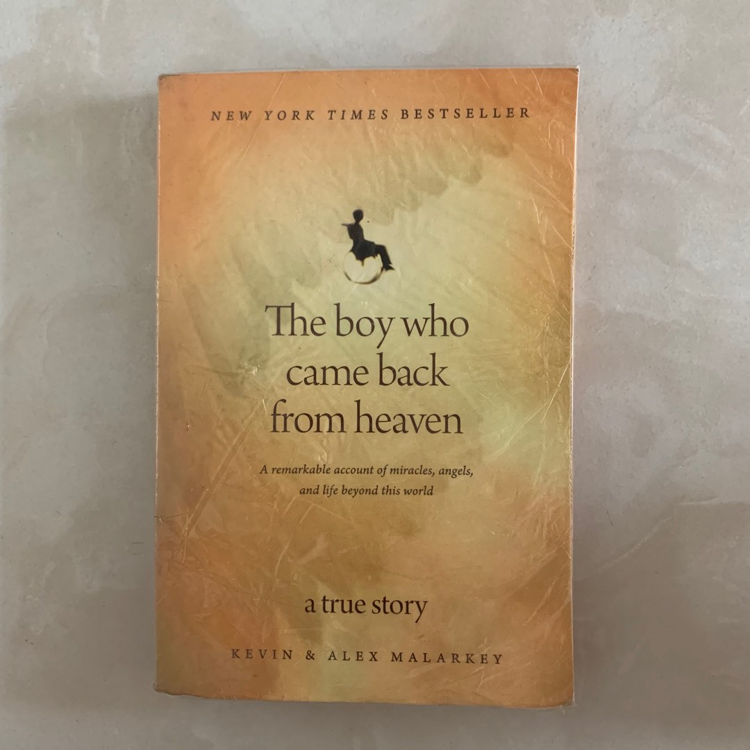 The Boy Who Came Back From Heaven by Kevin & Alex Malarkey, Hobbies ...