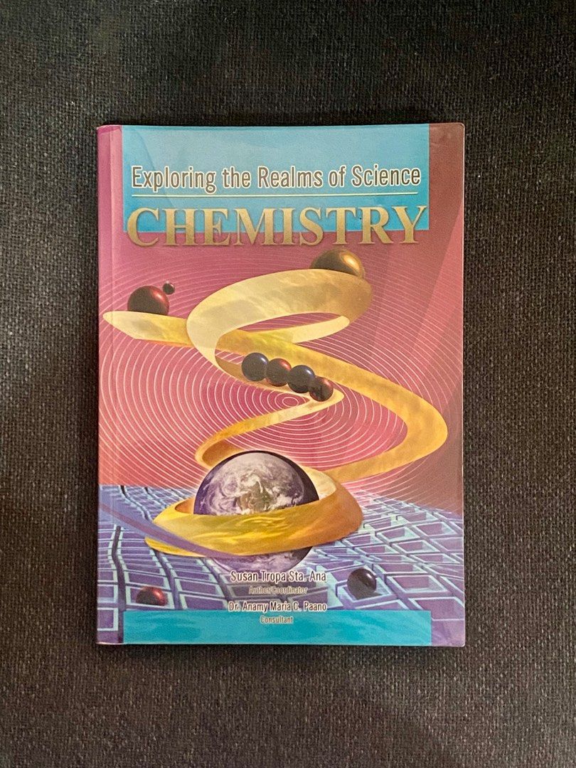 Exploring the Realms of Science Chemistry by Susan Sta. Ana | Senior ...