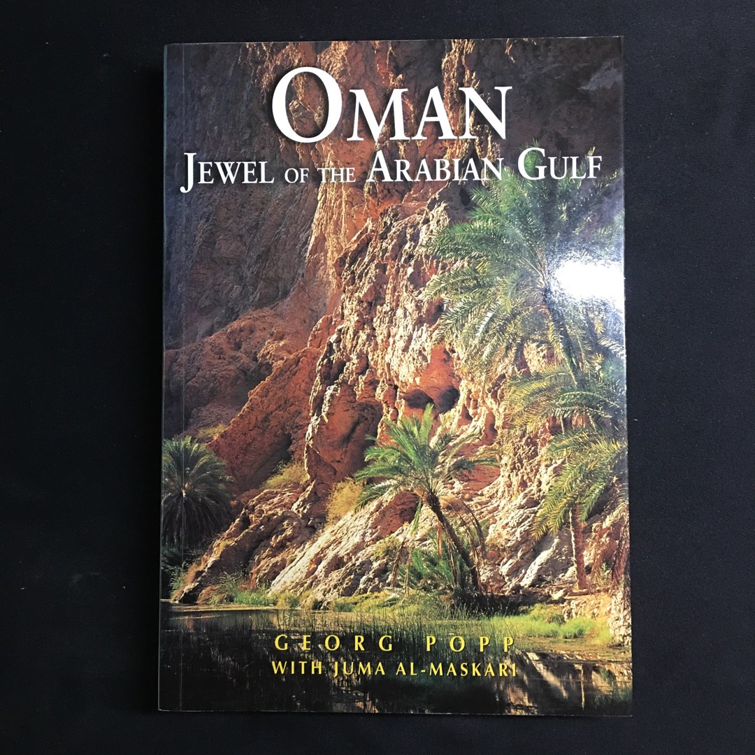 Georg Popp with Juma Al-Maskari Oman Jewel of the Arabian Gulf, Hobbies ...