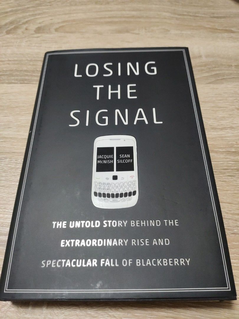 Losing the Signal: The Untold Story Behind the Extraordinary Rise and ...