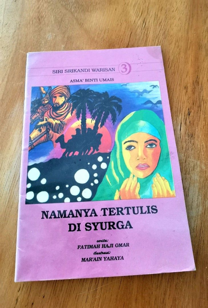 Namanya Tertulis Di Syurga Buku Siri Srikandi Warisan Asma Binti Umais ...