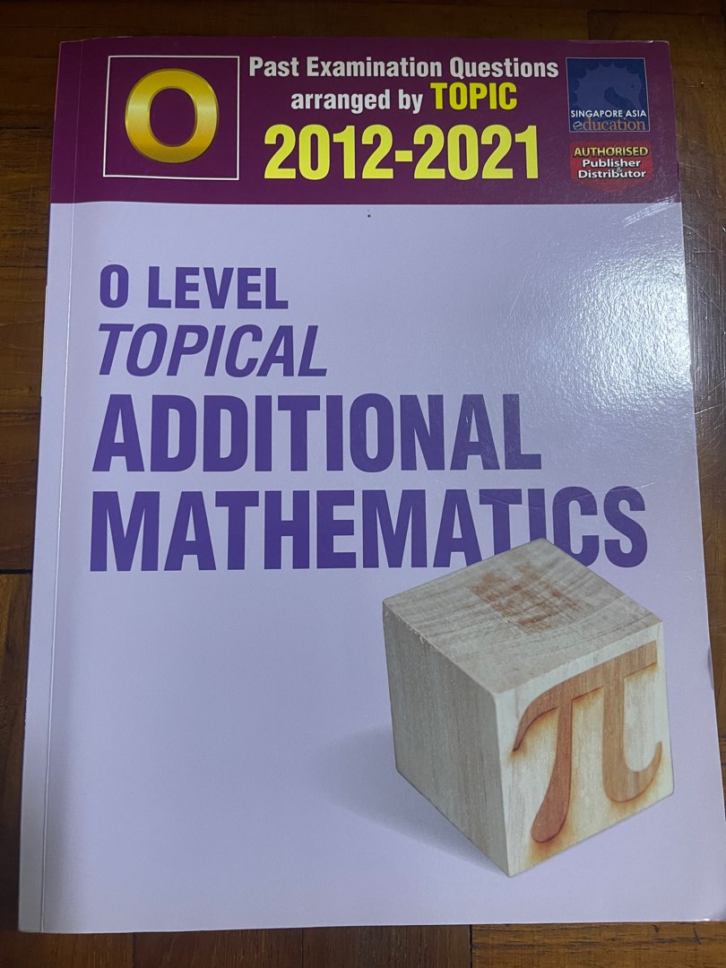 O Level Topical Additional Mathematics, Hobbies & Toys, Books ...