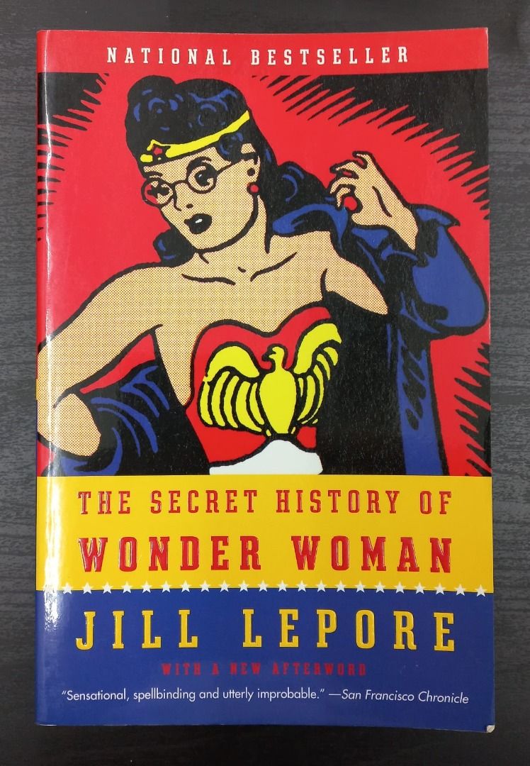 Secret history of Wonder Woman SC (2015, Vintage Books) by Jill Lepore ...
