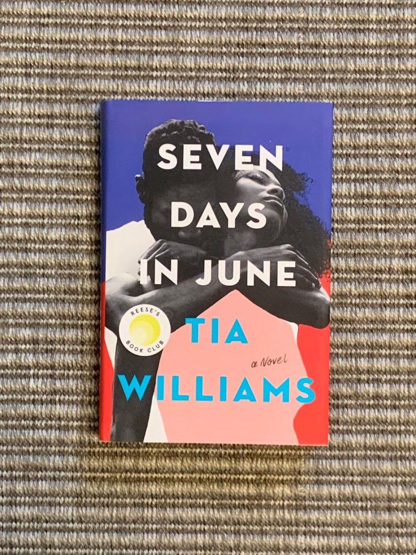 [AUTHENTIC] Seven Days In June by Tia Williams, Hobbies & Toys, Books ...