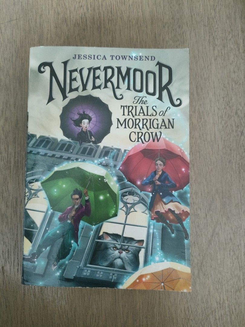 Nevermoor: The Trials of Morrigan Crow by Jessica Townsend, Hobbies ...