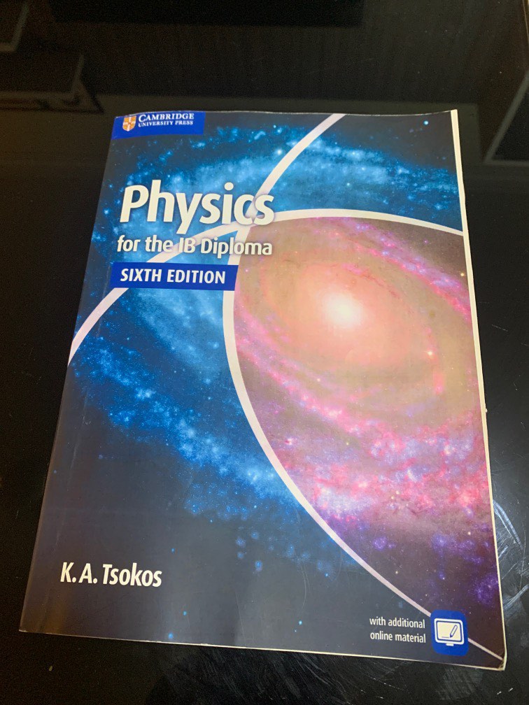 Cambridge IB Diploma Physics HL/SL Textbook by KA Tsokos, Hobbies ...