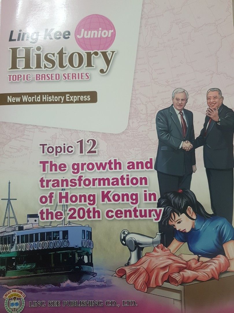 Ling kee Junior history topic 12 the growth and transformation of Hong ...