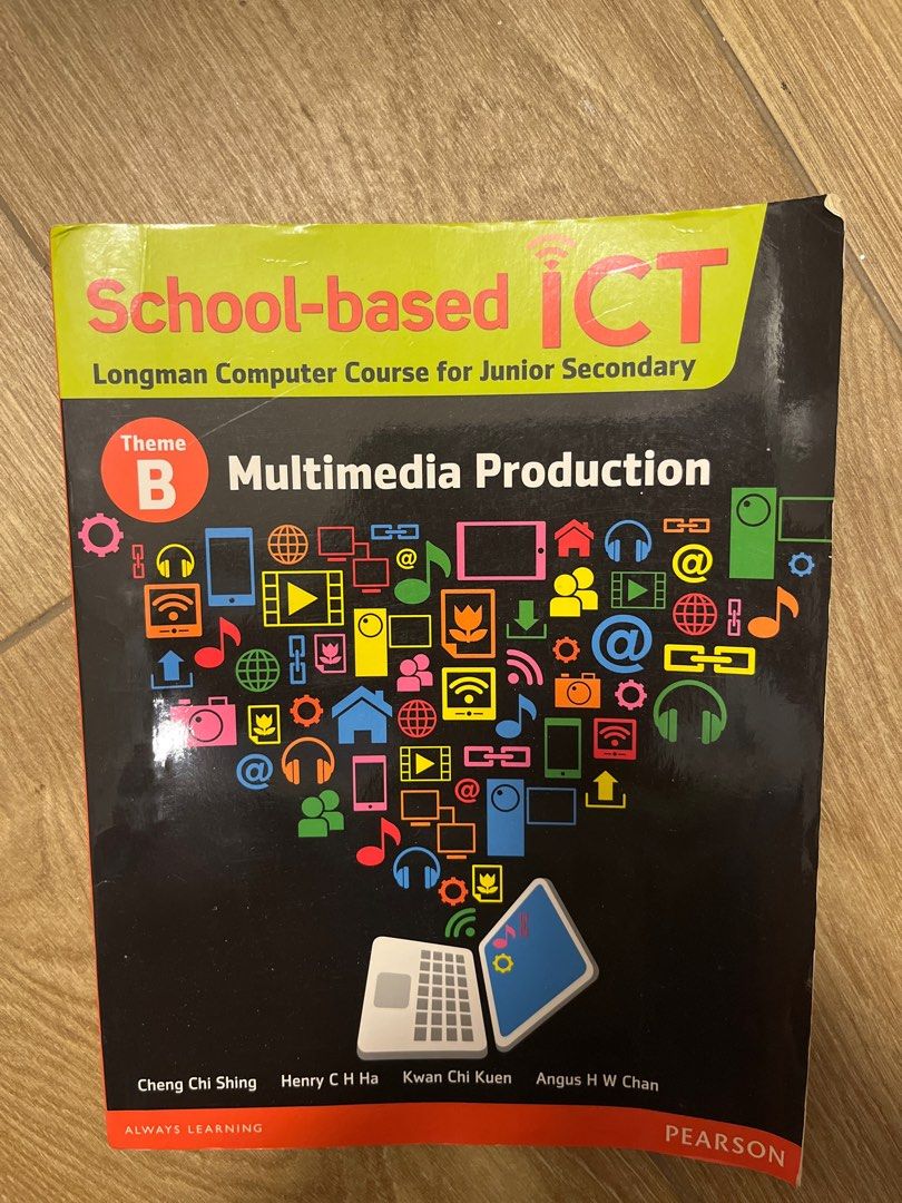 School-based ICT Longman Computer Course for Junior Secondary Theme A B ...