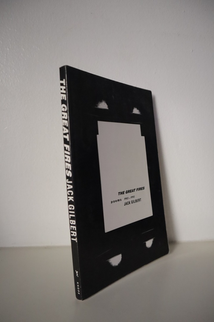 The Great Fires: Poems by Jack Gilbert, Hobbies & Toys, Books ...