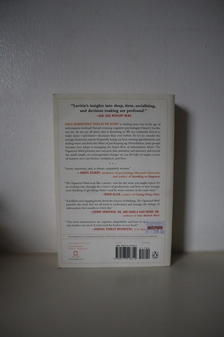 The Organized Mind: Thinking Straight in the Age of Information ...