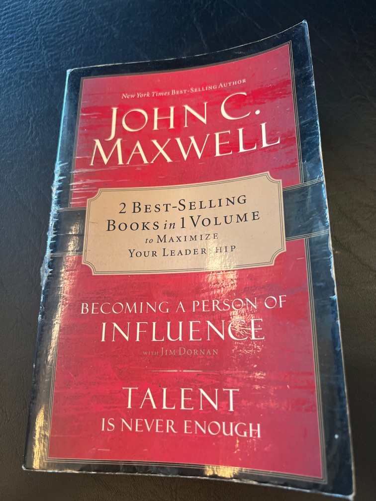Becoming A Person of Influence & Talent is Never Enough - John C ...