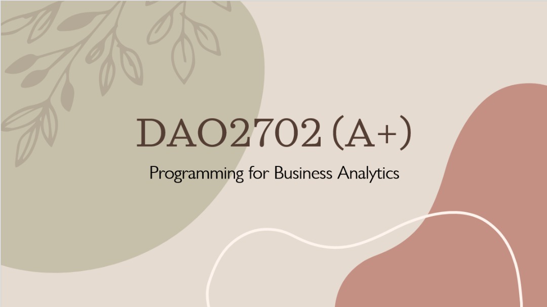DAO2702 Programming for Business Analytics A+, Hobbies & Toys, Books ...