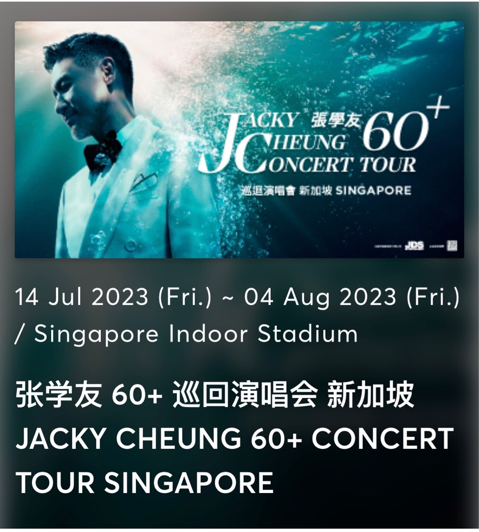 JACKY CHEUNG 60+ CONCERT TOUR SINGAPORE, Tickets & Vouchers, Event ...
