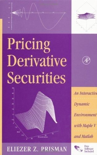 [Free] Pricing Derivative Securities: An Interactive, Dynamic ...