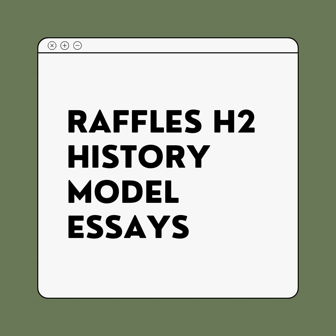 Raffles H2 History Model Essays/Notes, Hobbies & Toys, Books ...