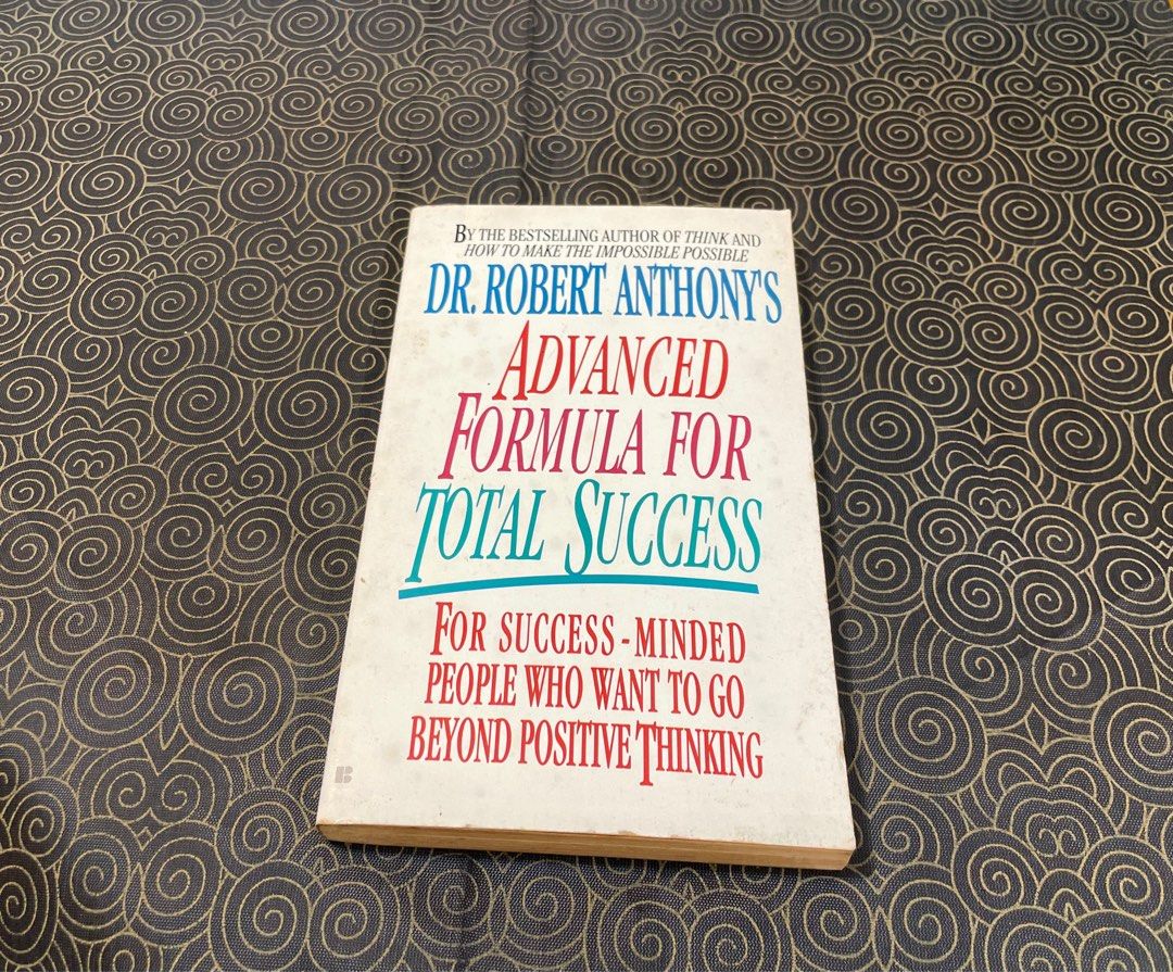 Dr. Robert Anthony ‘s Advanced Formula For Total Sucess, 興趣及遊戲, 書本 & 文具 ...