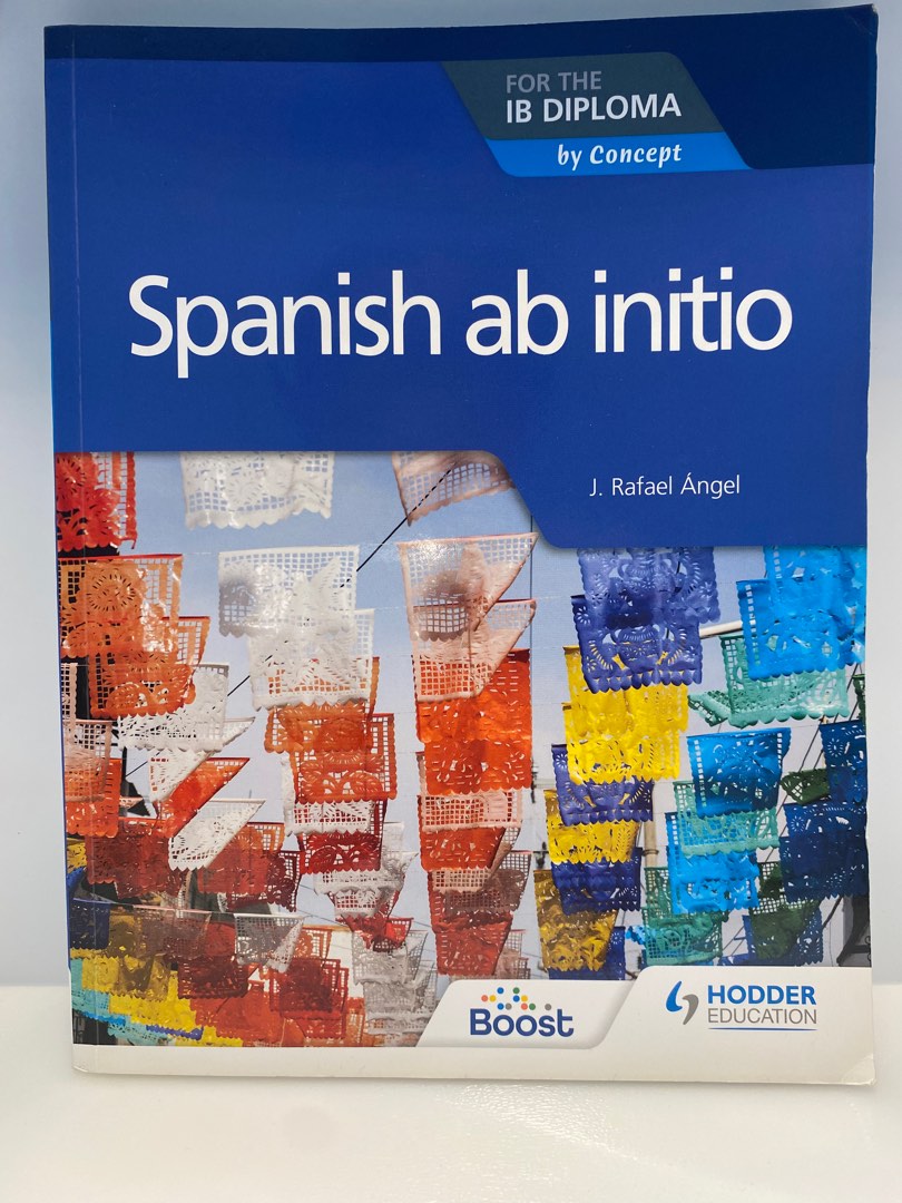 IB Spanish Ab Initio Textbook, 興趣及遊戲, 書本 & 文具, 教科書 - Carousell