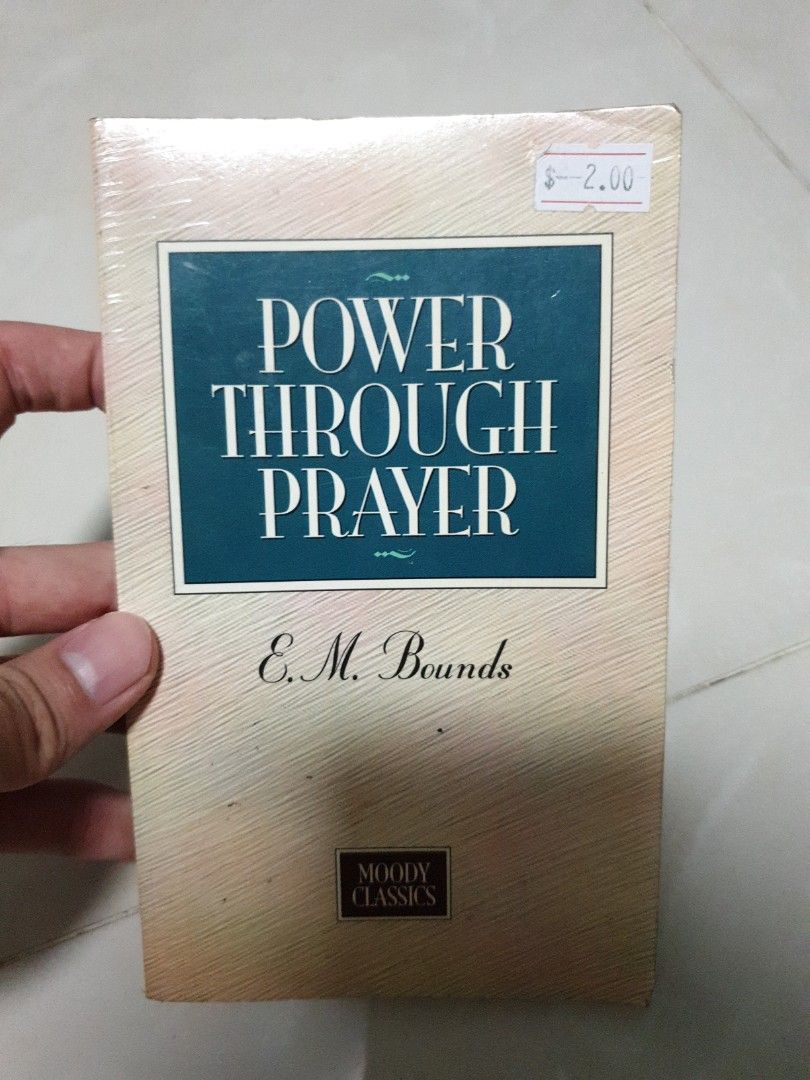 Power through prayer by E.M.Bounds, Hobbies & Toys, Books & Magazines ...