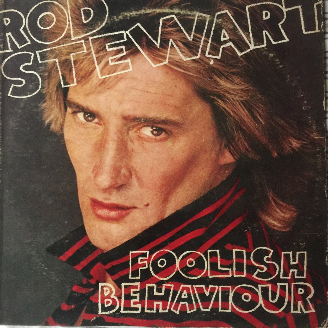 Rod Stewart - Foolish Behaviour, Hobbies & Toys, Music & Media, Vinyls ...