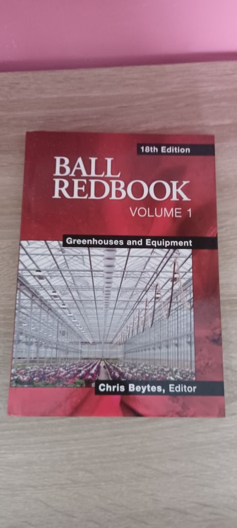 Ball RedBook: Greenhouses and Equipment (二手可議), 書籍、休閒與玩具, 書本及雜誌, 教科書 ...