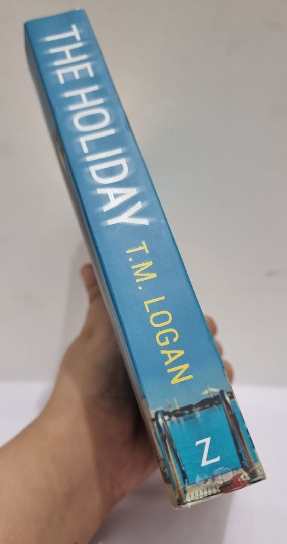 The Holiday - T.M. Logan, Hobbies & Toys, Books & Magazines, Fiction ...