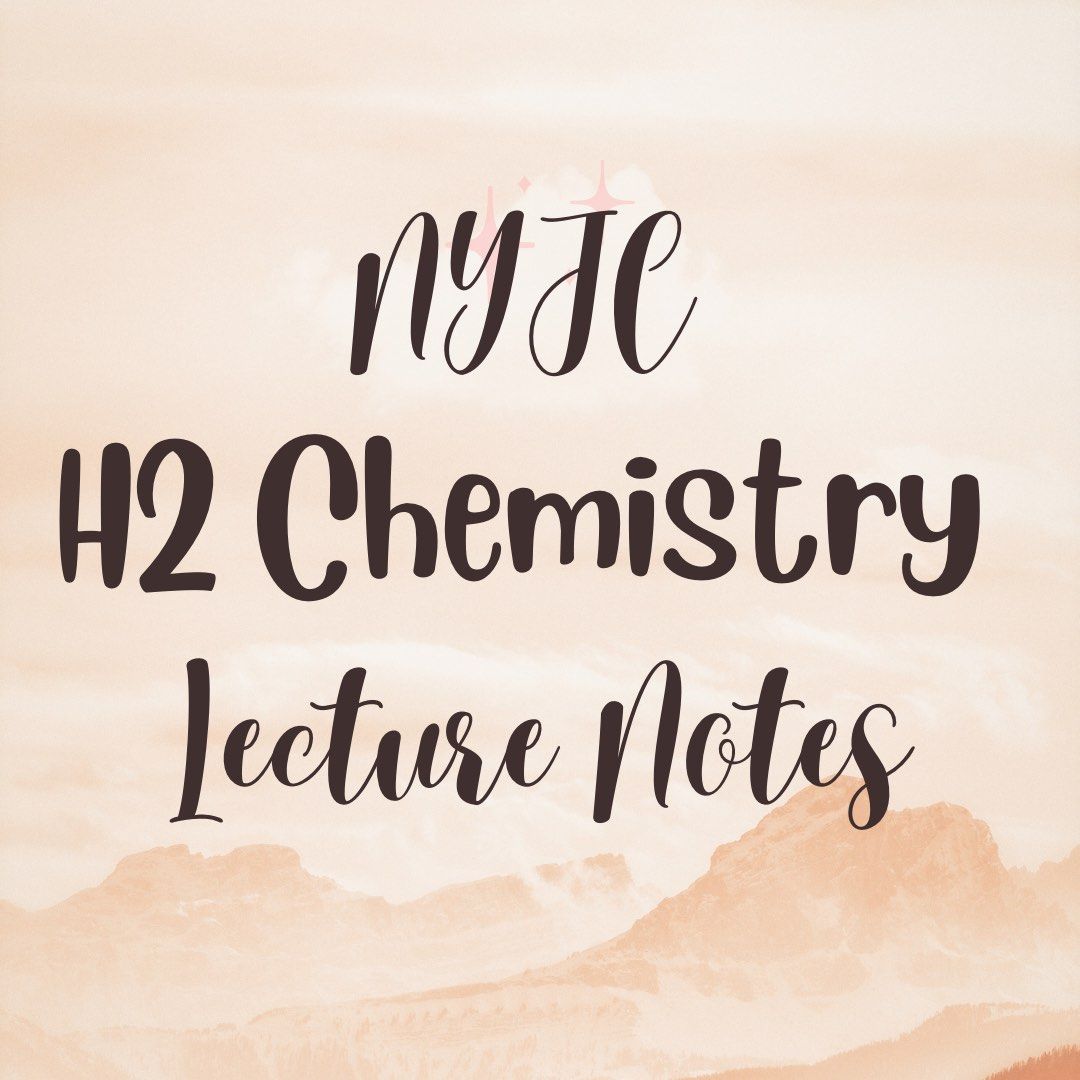 Relevant to 2024! Nanyang JC Lecture Notes H2 Chemistry, Hobbies & Toys ...
