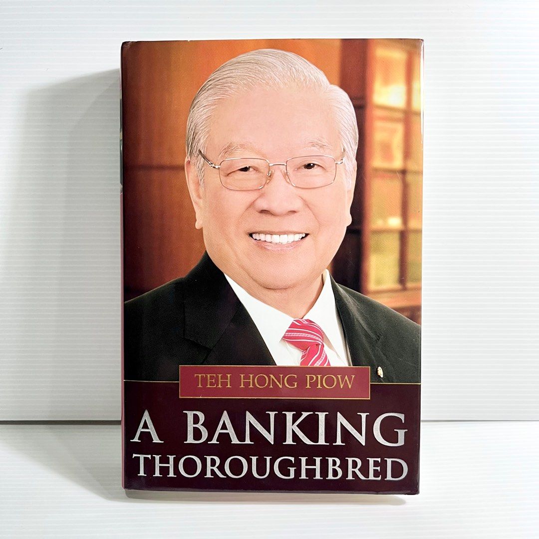 Teh Hong Piow A Banking Thoroughbred Book Authography, Hobbies & Toys ...