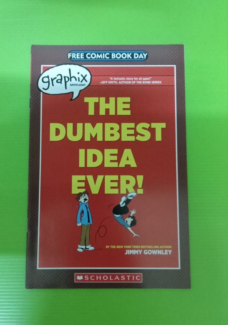 Graphix Spotlight The Dumbest Idea Ever - FCBD ( Jimmy Gownley - Cover ...