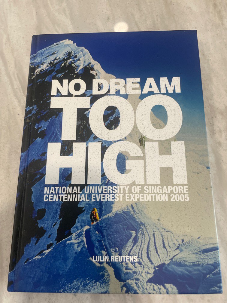 No dream too high - NUS centennial everest expedition 2005 ...