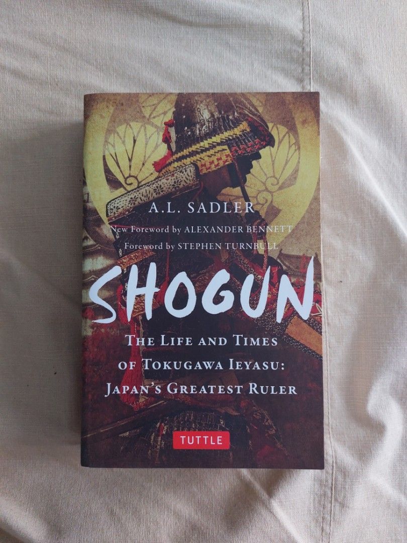 Shogun - The Life and Times of Tokugawa Ieyasu: Japan's Greatest Ruler ...