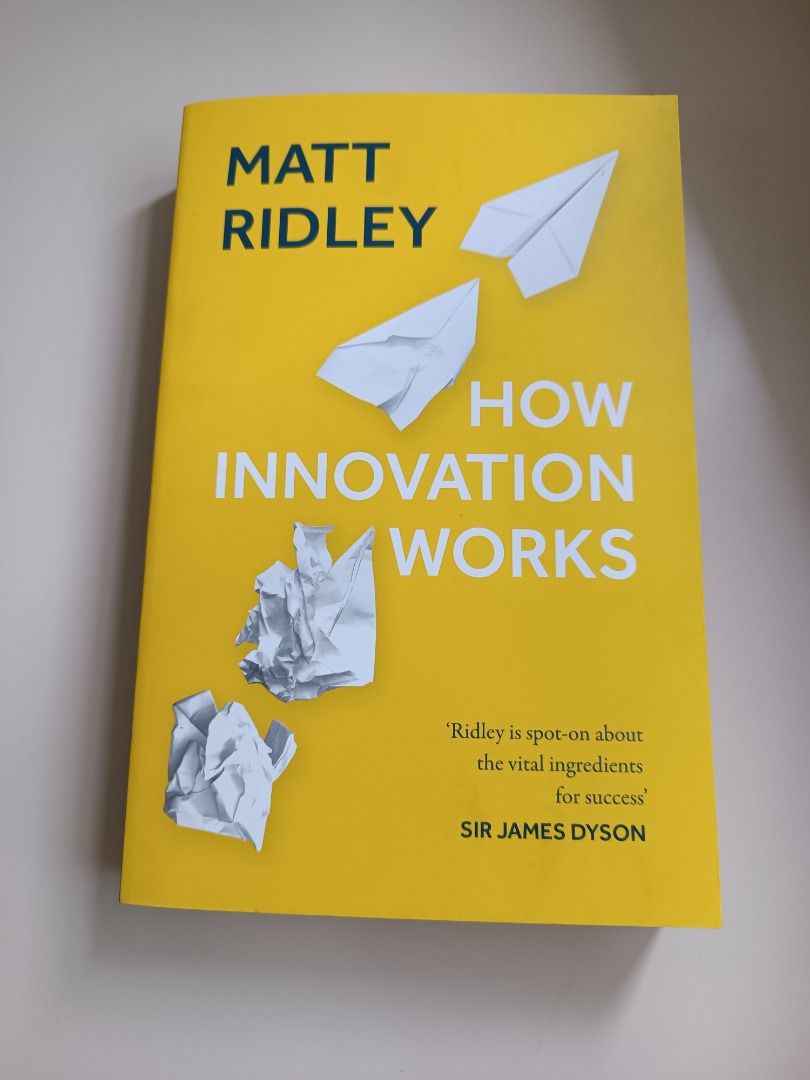 How Innovation Works: Serendipity, Energy and the Saving of Time by Matt Ridley, Hobbies & Toys ...