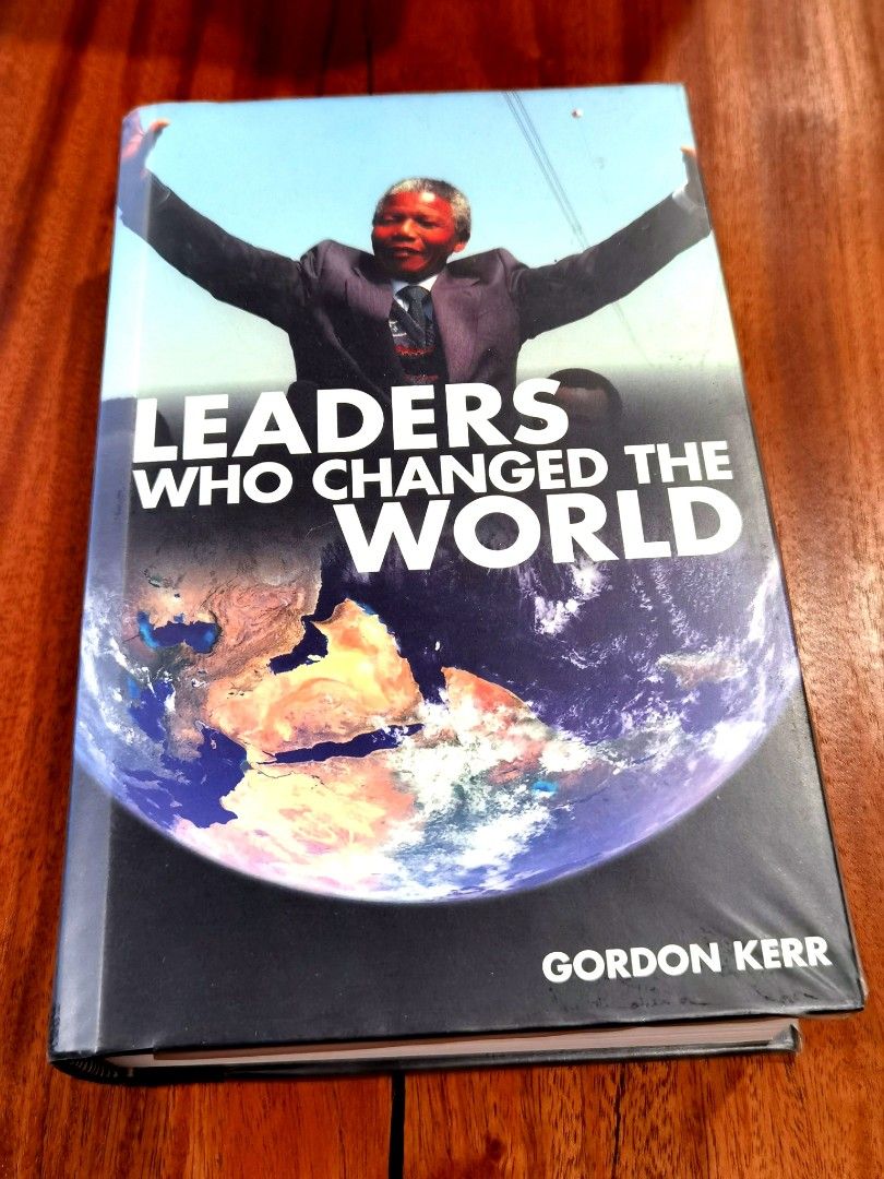 Leaders Who Changed The World Inspirational Book By Gordon Kerr ...
