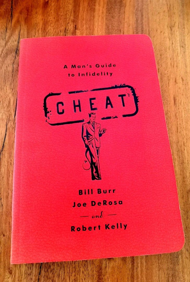 CHEAT A Man's Guide To Infidelity Book By Bill Burr Joe Derosa, Hobbies ...