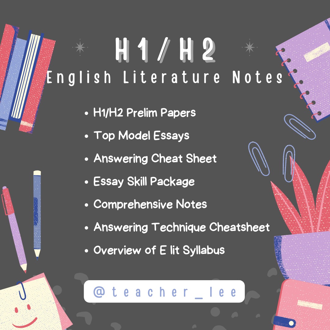 H1 & H2 English Literature 90RP PREP NOTES (RJ/HCI Lecture notes ...