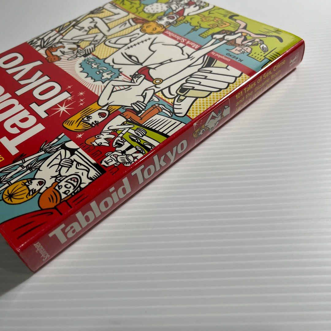 Tabloid Tokyo 101 Tales Of Sex Crime And The Bizarre From Japan Wild