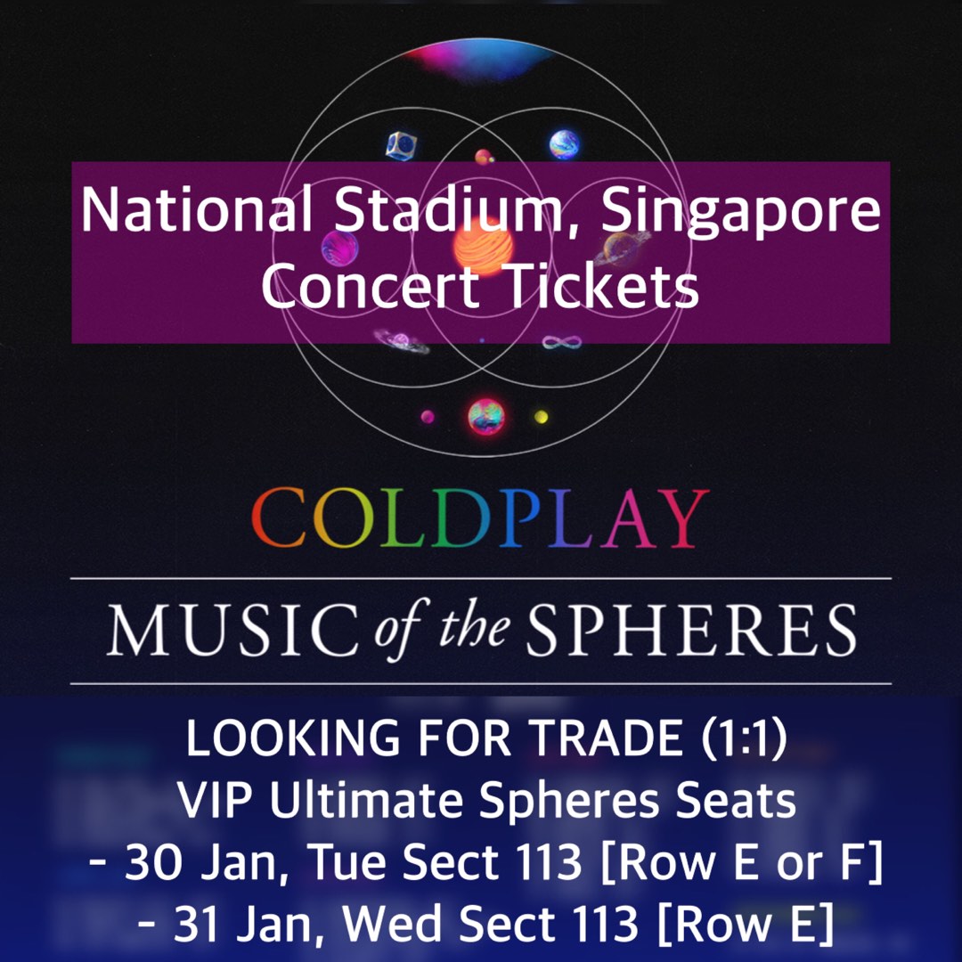 Trade Coldplay Tickets! Ultimate Spheres, Tickets & Vouchers, Event ...