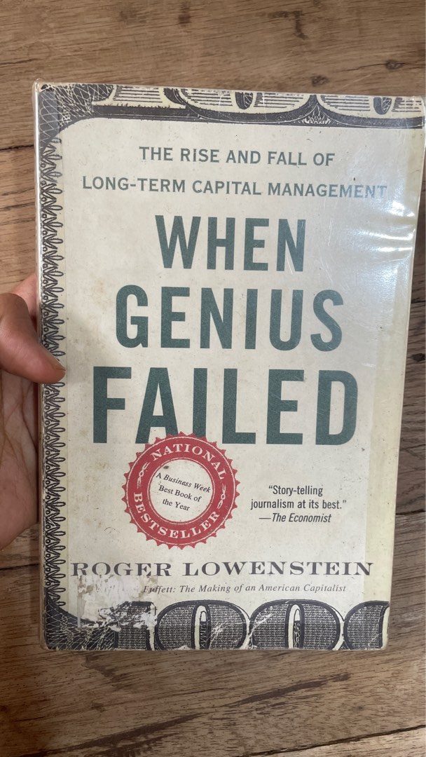 When Genius Failed: The Rise and Fall of Long-Term Capital Management ...