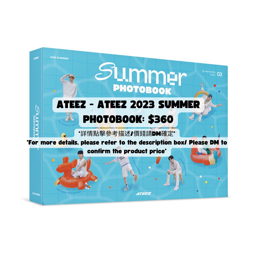 [PHOTOBOOK] 專輯代購服務 【*PRE ORDER* ATEEZ - ATEEZ 2023 SUMMER PHOTOBOOK】#ateez #atiny, 預購 - Carousell