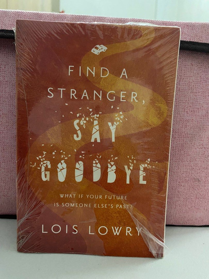 Find A Stranger, Say Goodbye by Lois Lowry, Hobbies & Toys, Books ...