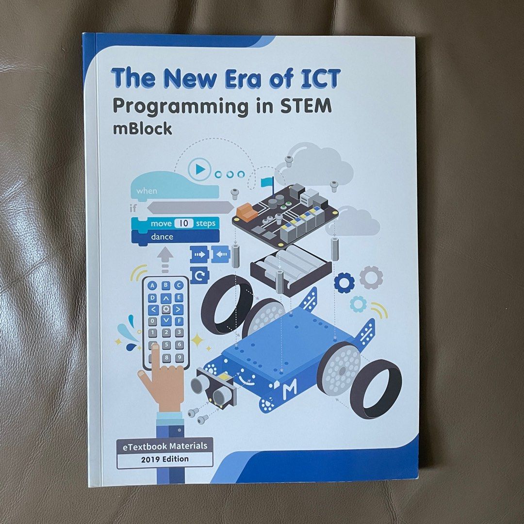 The new era of ICT : Programming in STEM mBlock ICT textbook, 興趣及遊戲, 書本 & 文具, 教科書 - Carousell