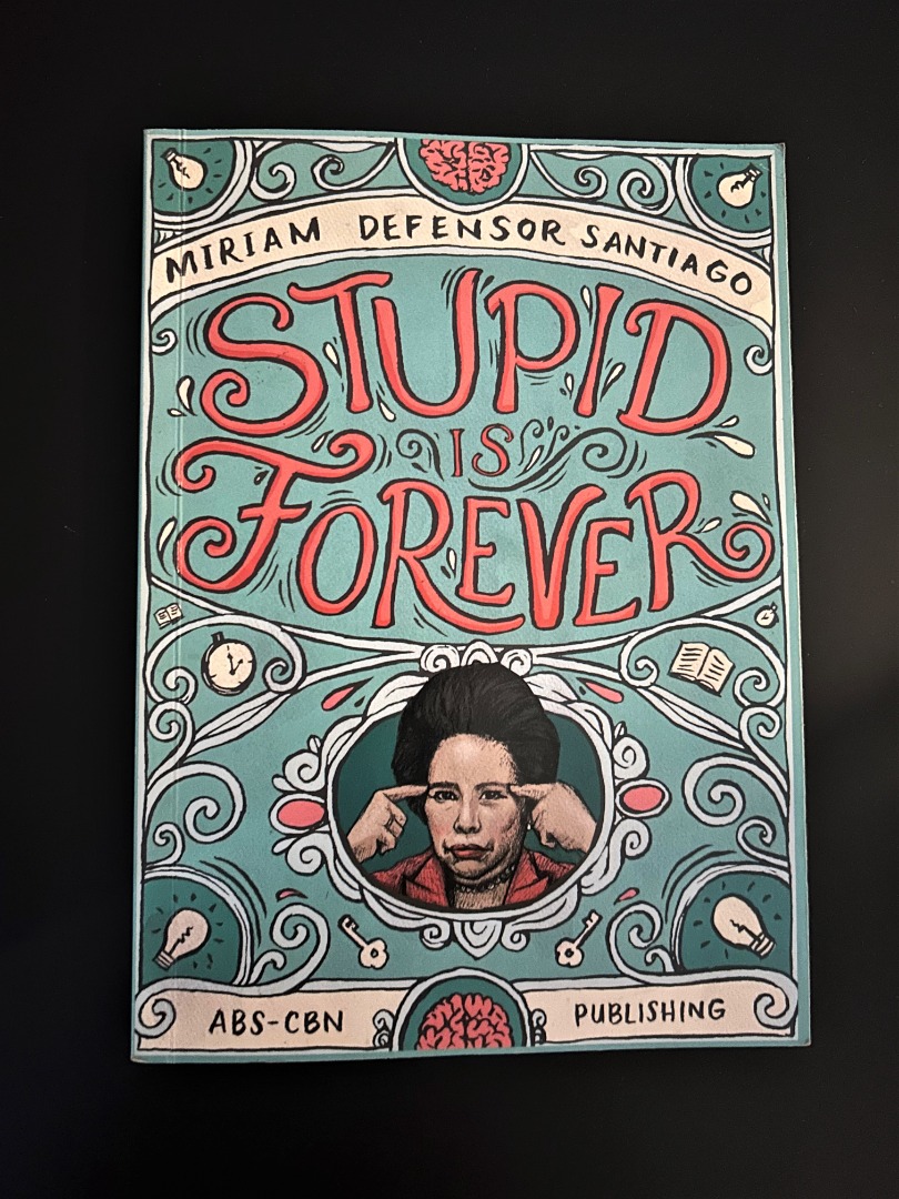 Book : Stupid is Forever by Miriam Defensor Santiago, Hobbies & Toys ...