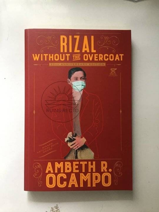Rizal Without the Overcoat Ambeth Ocampo 32nd Anniversary Edition MIBF ...