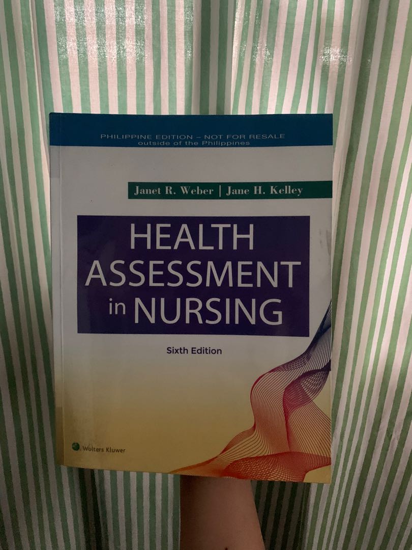 Health Assessment In Nursing 6th Edition Weber Kelley On Carousell