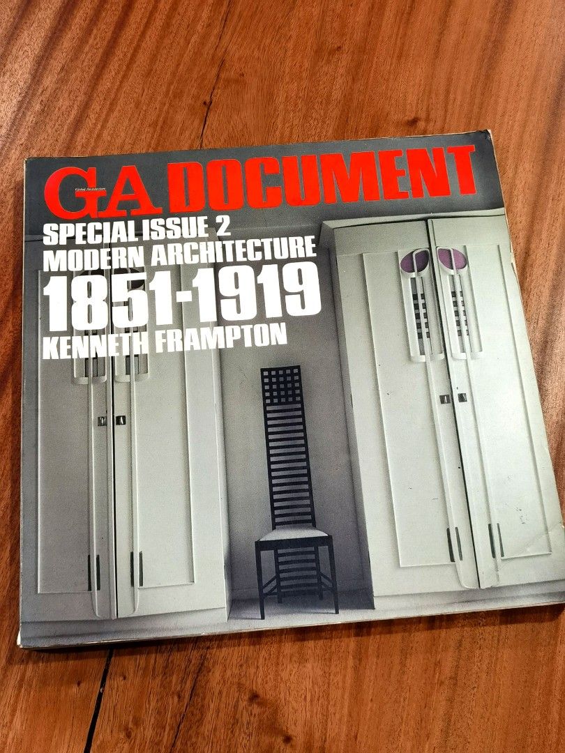 GA Document Special Issue 2 Modern Architecture 1851-1919 Building Art ...