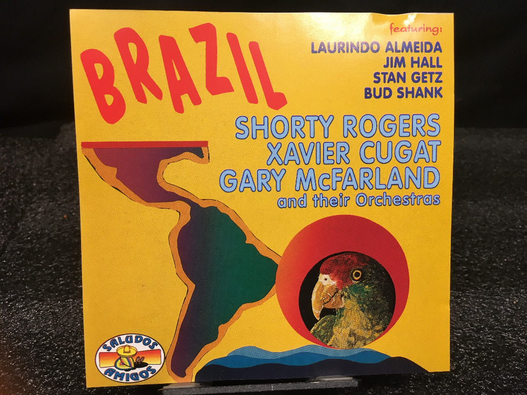 CD - Brazil - Shorty Rogers, Xavier Cugat, Gary McFarland & Their ...