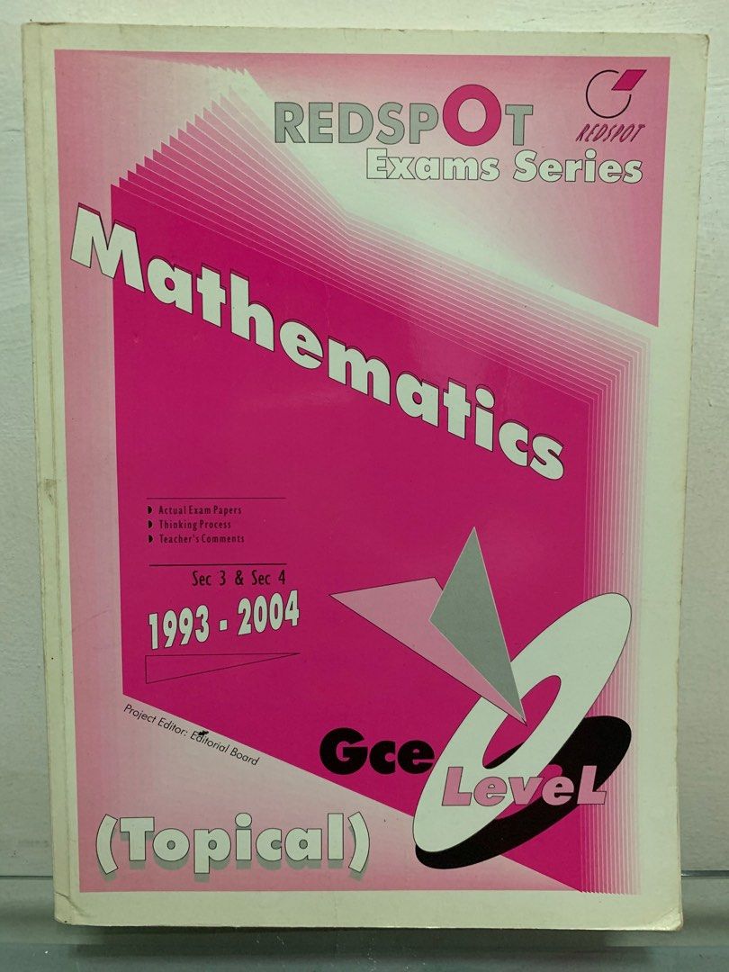 GCE O level Mathematics Redspot Ten Year series, Hobbies & Toys, Books & Magazines, Textbooks on ...