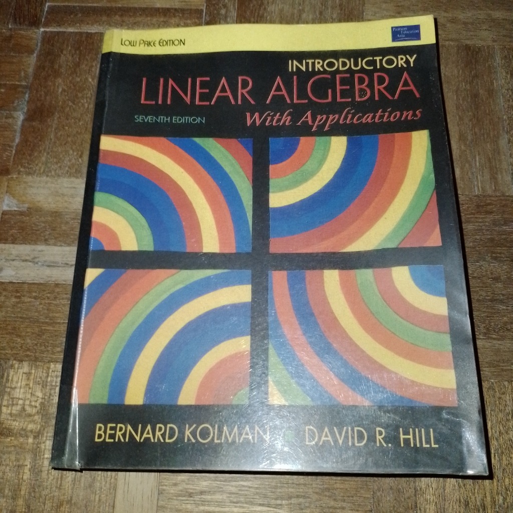 Linear Algebra with Applications 7th edition : Bernard Kolman, David ...