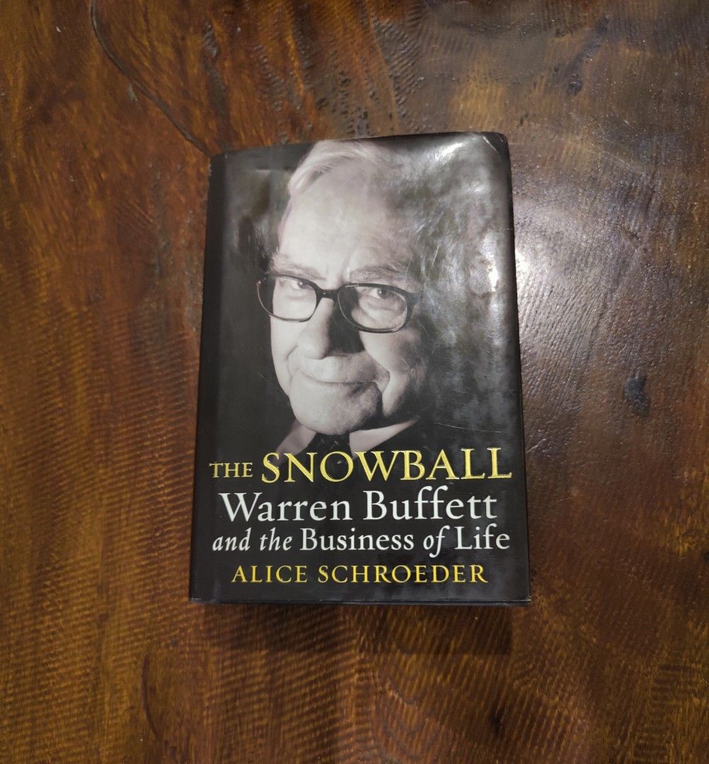 The Snowball Warren Buffet and the Business of Life by Alice Schroeder ...