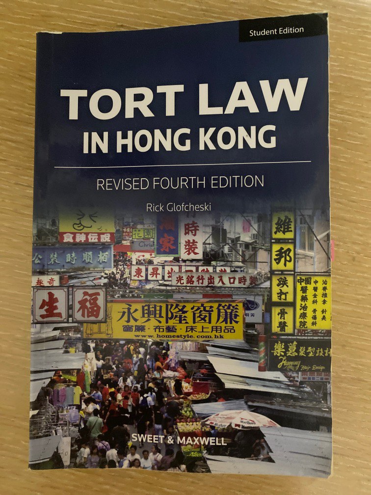 Tort Law in Hong Kong Textbook (Revised 4th Edition), Sweet & Maxwell HKU CUHK CITYU LLB JD, 興趣及 ...