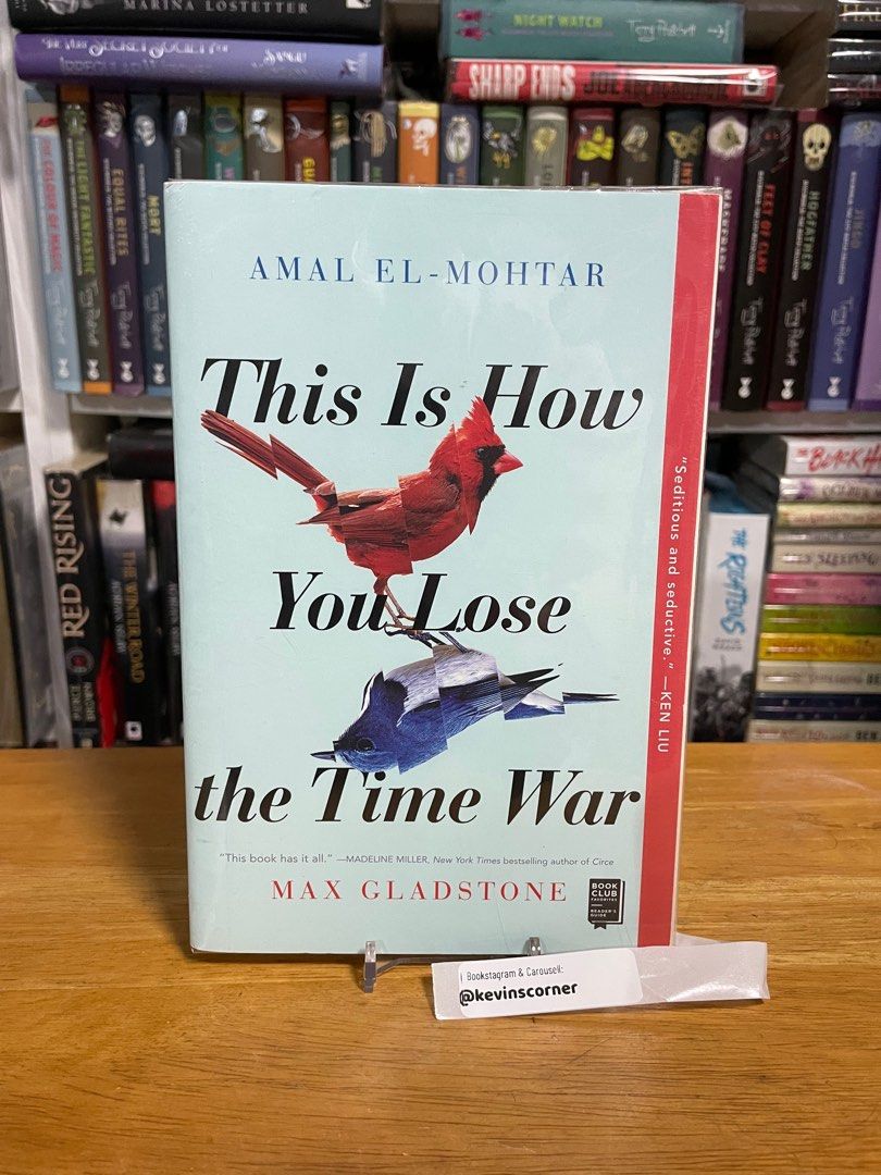 This is How You Lose the Time War PB by Amal El-Mohtar and Max ...